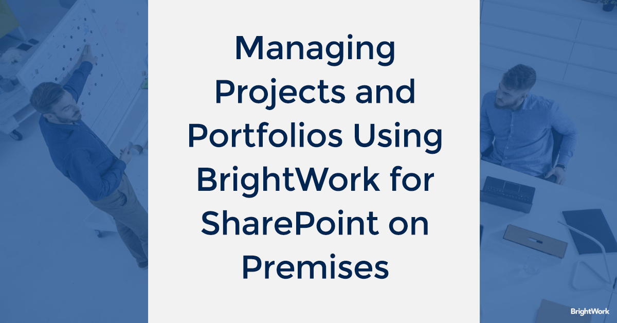 Managing Projects and Portfolios With SharePoint On-Premises