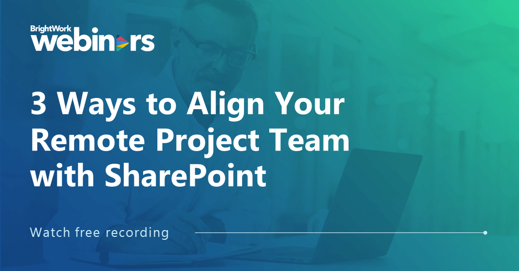 3 Ways to Align Your Remote Project Team With SharePoint